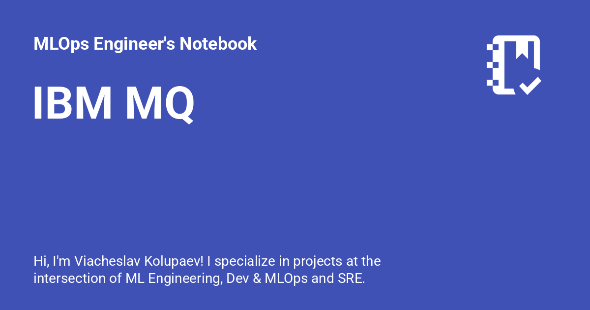Ibm Mq Mlops Engineers Notebook