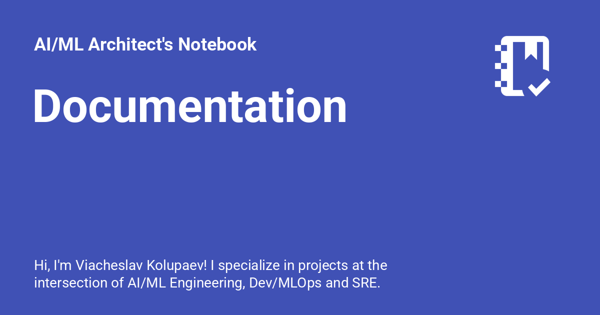 Documentation - MLOps Engineer's Notebook